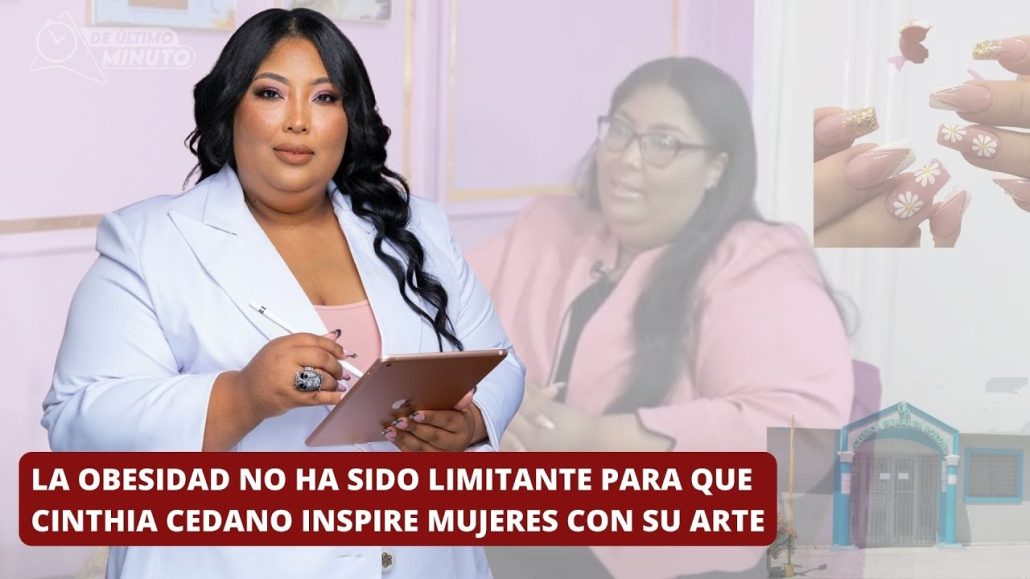 La obesidad no ha sido limitante para que Cinthia Cedano