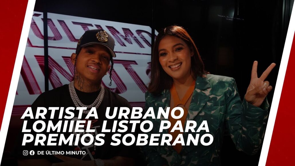 ARTISTA URBANO LOMIIEL LISTO PARA PREMIOS SOBERANO 2025 | De Último Minuto