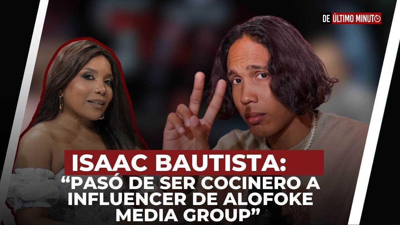 ISAAC BAUTISTA, PASA DE SER COCINERO A SER INFLUENCER DE ALOFOKE MEDIA ...